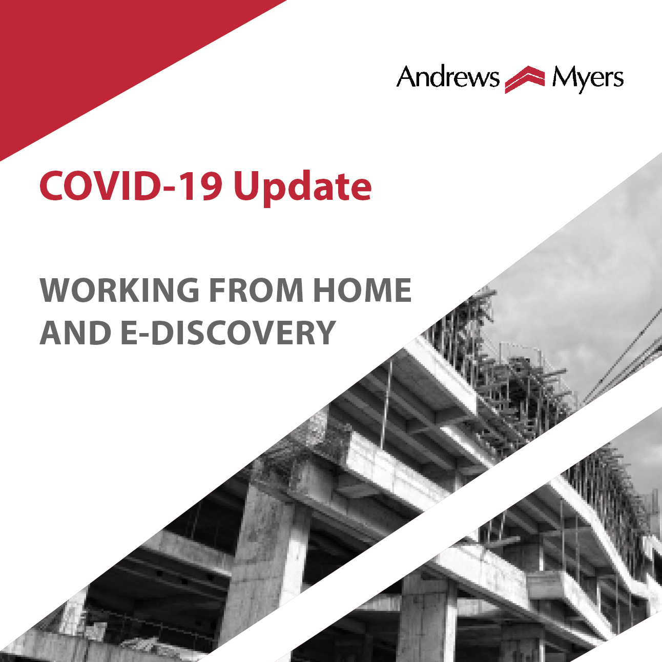 Coping with COVID-19 as you WFH, from an eDiscovery Perspective | Andrews Myers