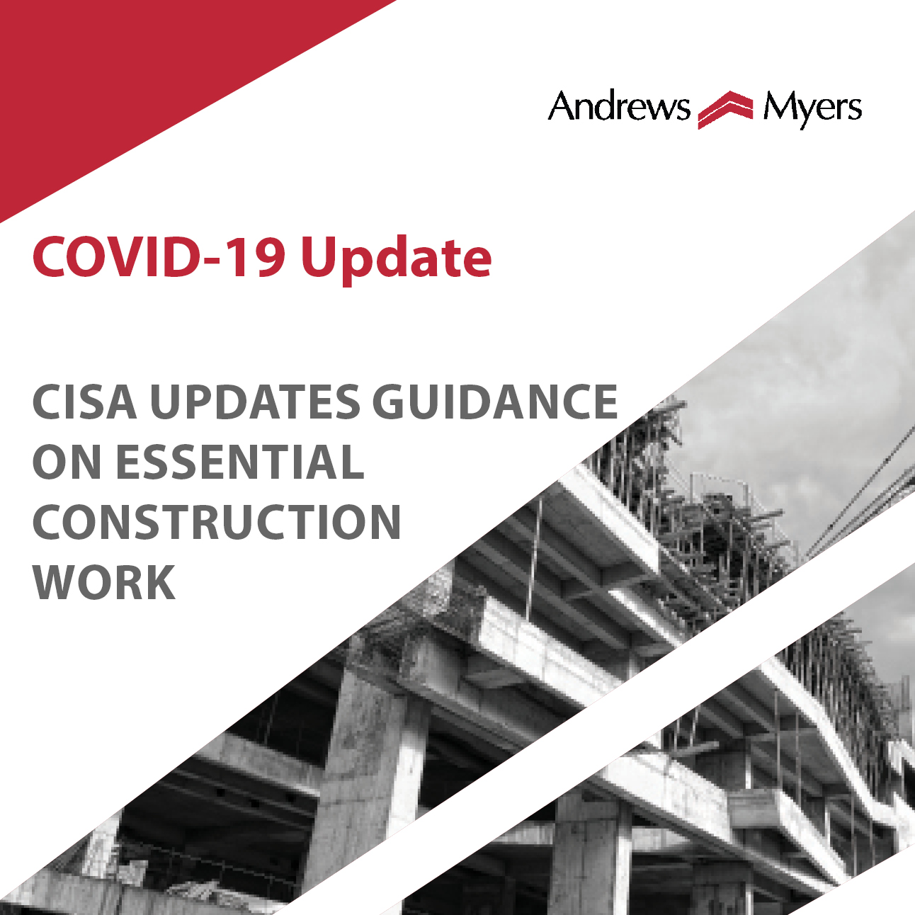 CISA Updates Guidance on Essential Construction Work | Andrews Myers